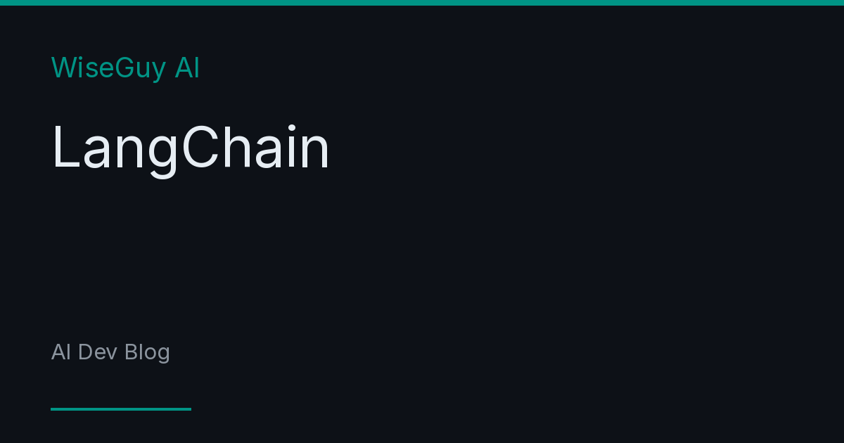 LangChain - WiseGuy AI